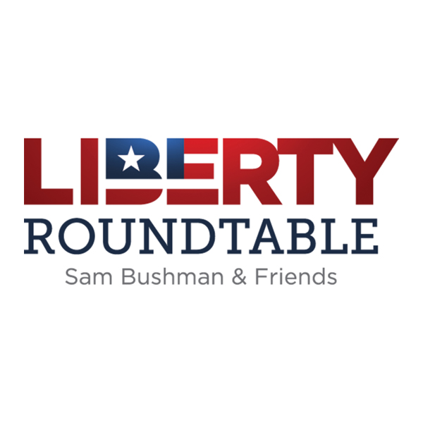 Liberty Round Table Radio Show with Sam Bushman - Dan Wilson for ...